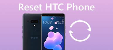 Methods To Soft And Hard Reset HTC Phone Quickly