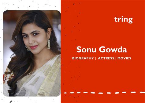 Sonu Gowda Movies Career Biography Age Birthdate Birthplace