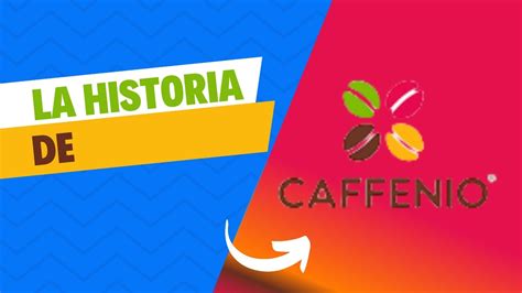 ¿quien Es El Dueño De Caffenio Famosa Franquicia De Cafe Youtube