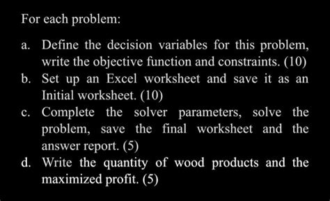 solved for each problem a define the decision variables