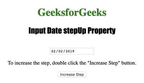 Html Dom Input Date Stepup Method Geeksforgeeks