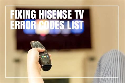 Hisense Tv Error Codes List How To Troubleshoot