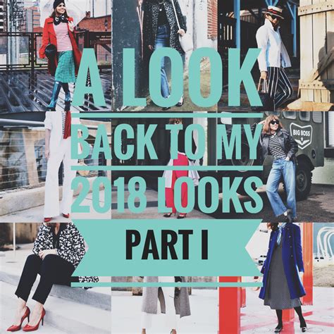 A Look Back To My 2018 Outfits Part 1 My Small Wardrobe