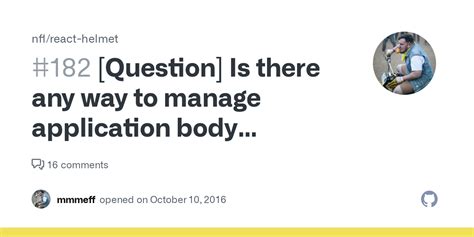 Question Is There Any Way To Manage Application Body Classes With Helmet Issue Nfl