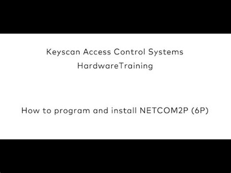 How To Program And Install Keyscan NETCOM2P 6P YouTube