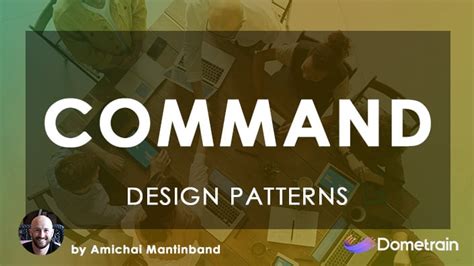 Design Patterns In C Command Dometrain