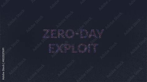 Cybersecurity Concept Zero Day Exploit On Foreground Screen Ascii