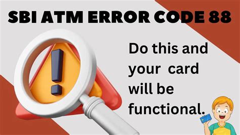 Can We Fix SBI ATM Transaction Error Code 088 Unable To Process Banking Tips