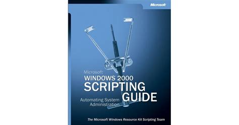 1 Introduction To Windows Script Technologies Microsoft® Windows® 2000 Scripting Guide Book