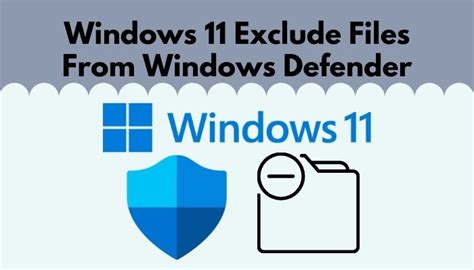 Windows 11 Exclude Files From Windows Defender Guide 2024