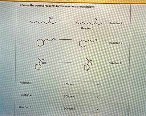 Choose The Correct Reagents For The Reactions Shown Below OH OH Reaction 1 Choose Reaction 2