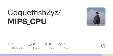 GitHub CoquettishZyz MIPS CPU
