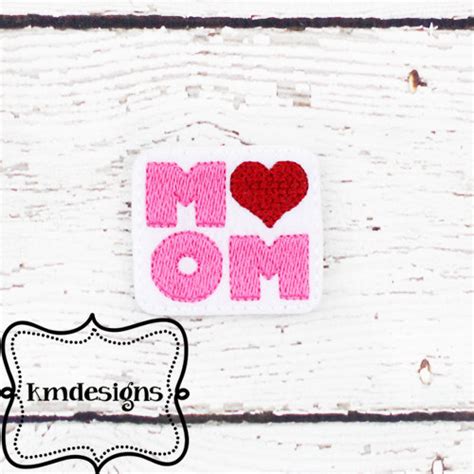 Mom Love Heart Feltie Ith Embroidery Design File Miss Meggie Designs