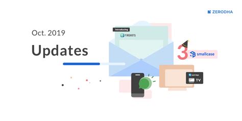 Updates October 2019 Z Connect By Zerodha Z Connect By Zerodha