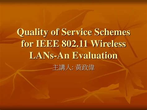Ppt Quality Of Service Schemes For Ieee 802 11 Wireless Lans An