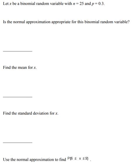 Solved Let X Be A Binomial Random Variable With N25 And P