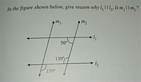 in the figure shown below give reason why l1 ∥l2 is m1 ∥m2 filo