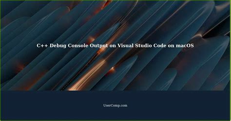 C Output Shown In Debug Console On Visual Studio Code On Macos