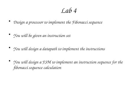ppt lab 4 design a processor to implement the fibonacci sequence you