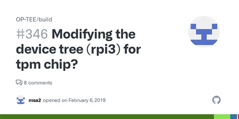 Modifying The Device Tree Rpi For Tpm Chip Issue Op Tee Build Github