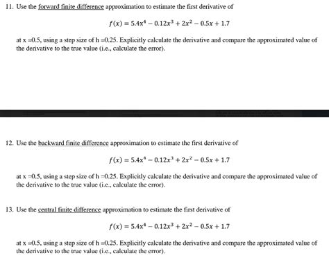 Solved Use The Forward Finite Difference Approximation To