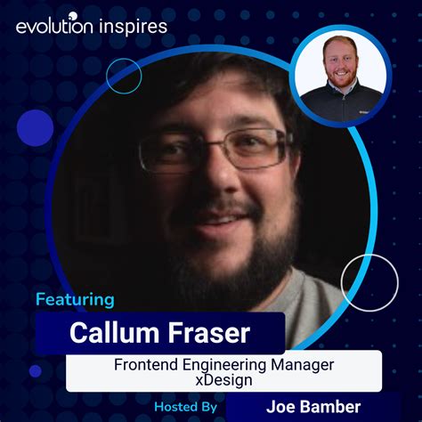 Evo Inspires Callum Fraser Frontend Engineering Manager Xdesign