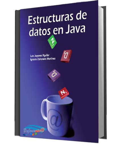 Estructuras De Datos En Java Luis Joyanes And Ignacio Zahonero ~ Informatica Seo