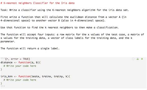 SOLVED K Nearest Neighbors Classifier Please Provide R Code K