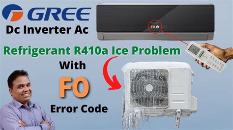 Gree Dc Inverter AC F Error Code Inverter Air Conditioner R A Ice Problem With F Error Code