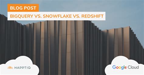 Big Query Vs Snowflake Vs Redshift Comparison