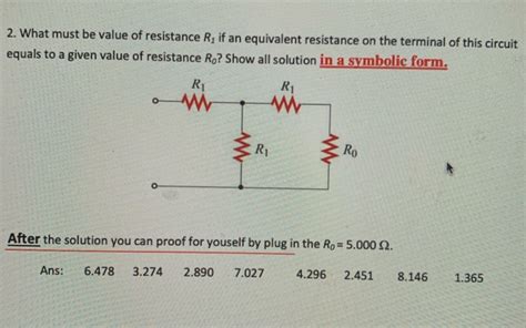 Solved What Must Be Value Of Resistance R If An Chegg Com