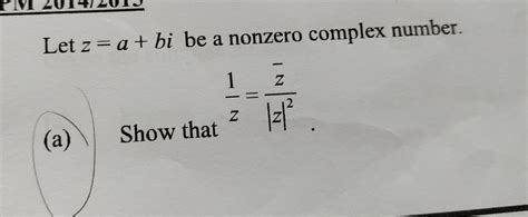 solved let z a bi be a nonzero complex number 1 z frac z z 2 a
