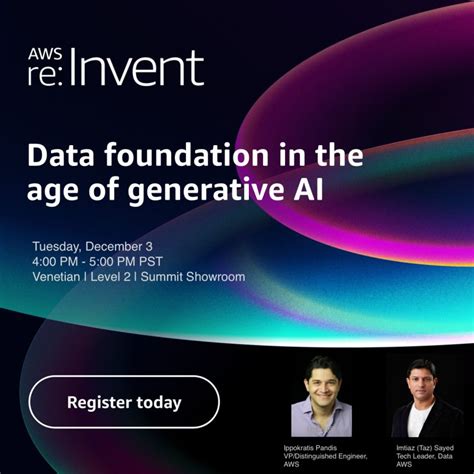 Imtiaz Sayed On Linkedin Awsreinvent Ai Datafoundation Generativeai Awsanalytics Awsdata