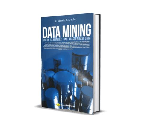 Machine Learning Tingkat Dasar Dan Lanjut Edisi 1 Penerbit Pt Setara Tedas Semesta