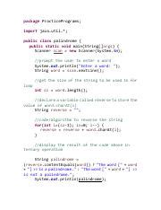Palindrome Checker In Java Pdf Package Practiceprograms Import Java Util Public Class
