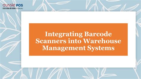 Ppt Integrating Barcode Scanners Into Warehouse Management Systems Powerpoint Presentation