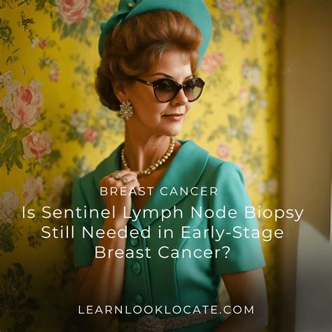 Sentinel Lymph Node Biopsy Expert Review By Dr Weaver