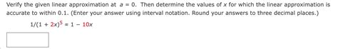 Solved Verify The Given Linear Approximation At A0 Then
