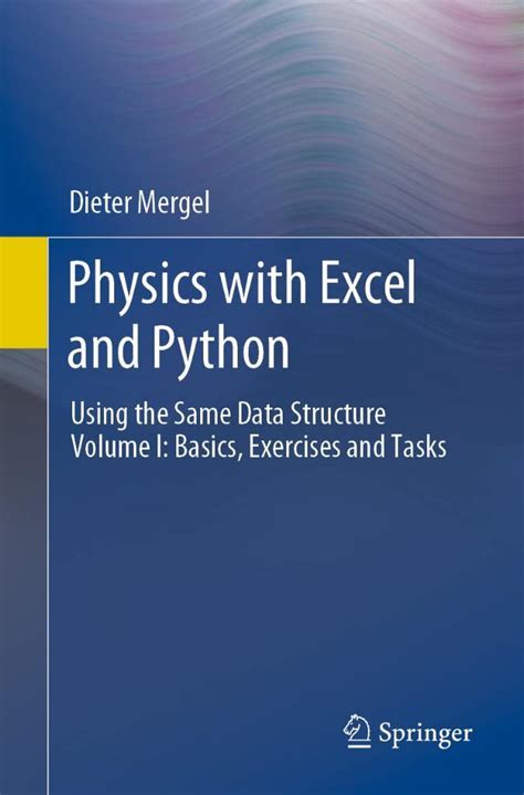 Physics With Excel And Python Using The Same Data Structure Volume I Basics Exercises And