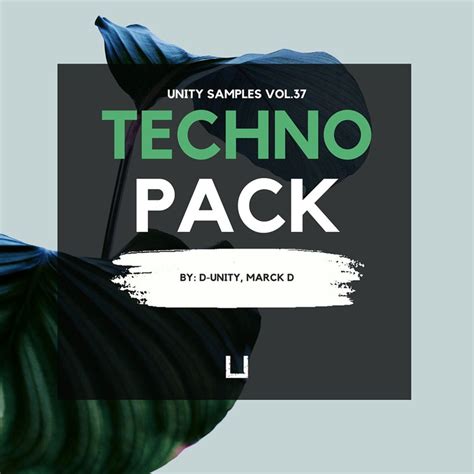Unity Samples Vol 37 Techno Pack By D Unity And Marck D