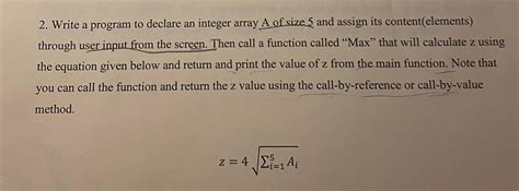 Solved 2 Write A Program To Declare An Integer Array A Of