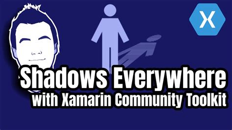 Shadows Everywhere In Your Xamarin Forms App YouTube