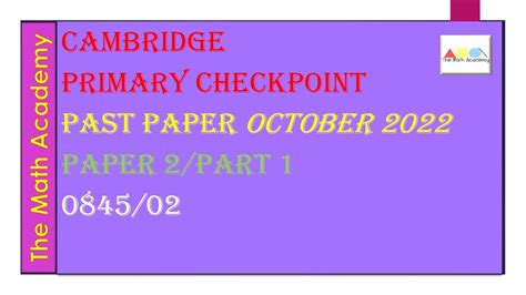 Checkpoint Primary Mathsoctober 2022 Paper 2 Part 1 Cambridge Primary 084502fully Solved