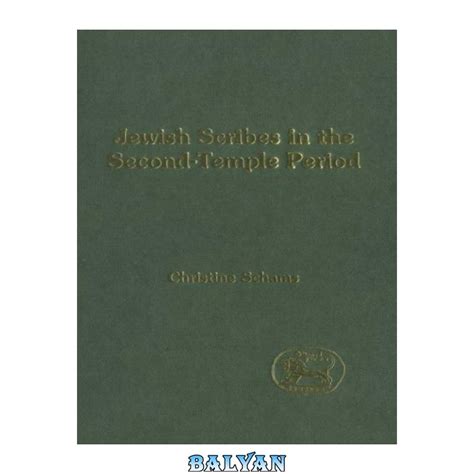 دانلود کتاب Jewish Scribes in the Second Temple Period JSOT Supplement Series بلیان