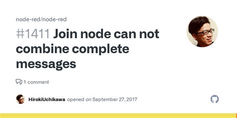 join node can not combine complete messages · issue 1411 · node red