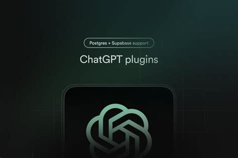 Chatgpt Plugins Now Support Postgres And Supabase Rsupabase
