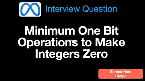 Leetcode 1611 Minimum One Bit Operations To Make Integers Zero Youtube