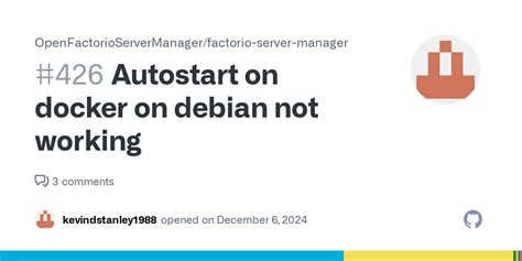 Autostart On Docker On Debian Not Working · Issue 426 · Openfactorioservermanagerfactorio