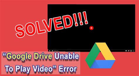 9 Ways To Fix This Video Cannot Be Played Google Drive Error