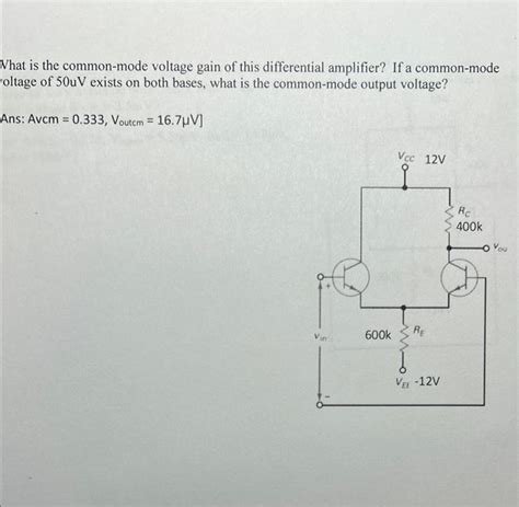 Solved What Is The Common Mode Voltage Gain Of This Chegg